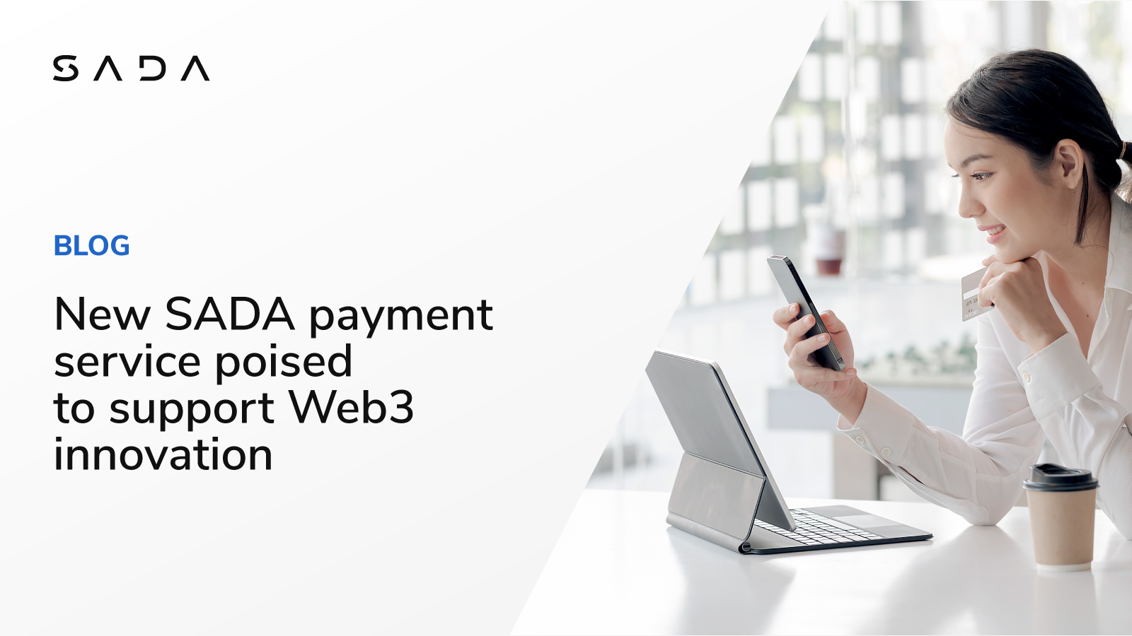 New SADA payment service poised to support Web3 innovation
