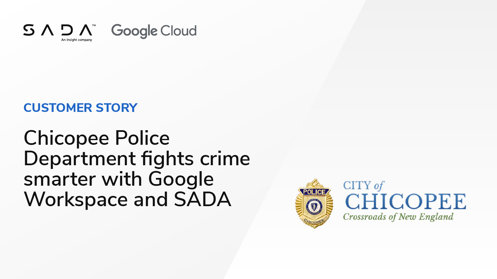 Chicopee Police transform operations with Google Workspace